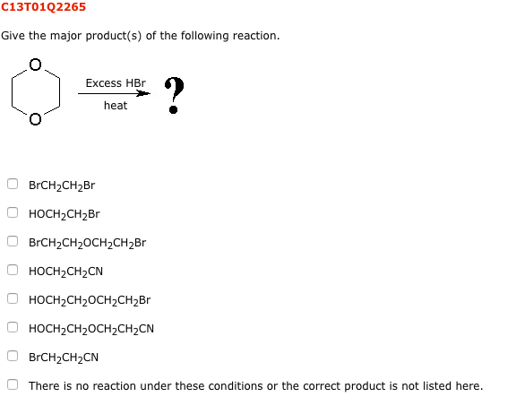 Solved C13T0102265 Give the major product(s) of the | Chegg.com