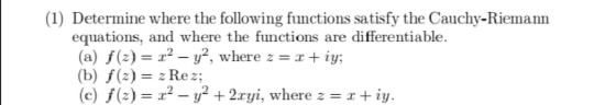 Solved (1) Determine where the following functions satisfy | Chegg.com