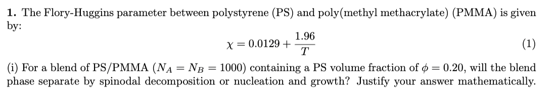 Solved 1. The Flory-Huggins parameter between polystyrene | Chegg.com