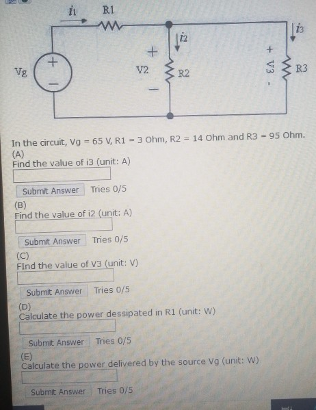 Solved i R1 |13 |12 R3 V2 Vg R2 In the circuit, Vg = 65 V, | Chegg.com