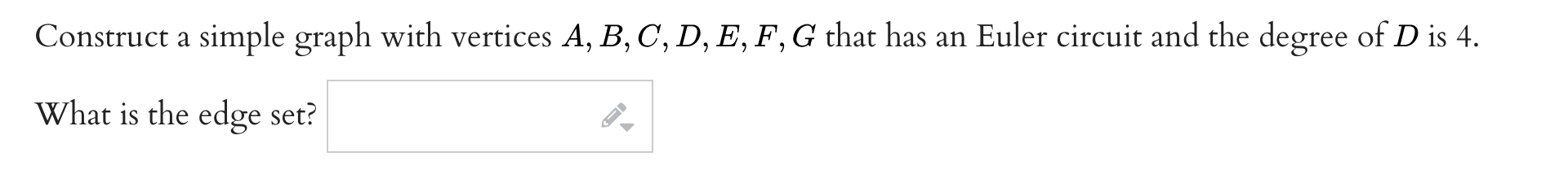 [Solved]: Construct a simple graph with vertices A, B, C, D,