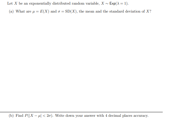 Solved Let X be an exponentially distributed random | Chegg.com