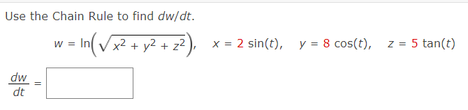 Solved Use the Chain Rule to find dw/dt. | Chegg.com