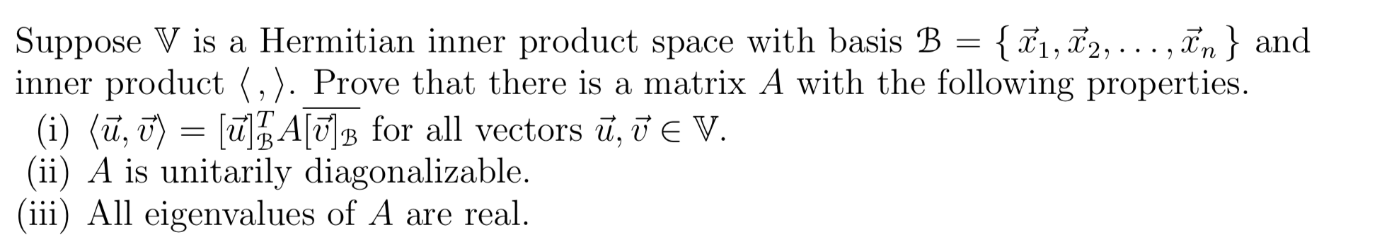 Solved Suppose V is a Hermitian inner product space with | Chegg.com