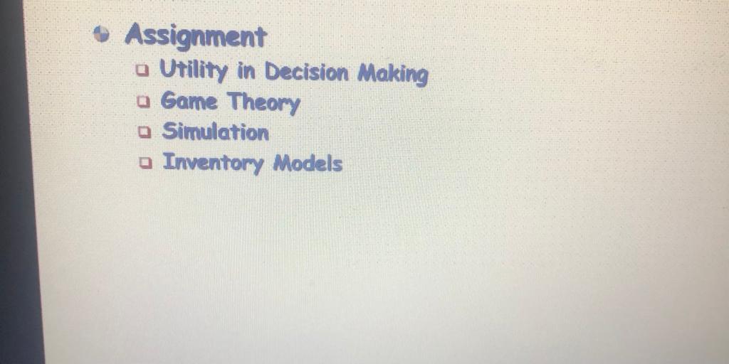 Solved Assignment Utility In Decision Making A Game Theory