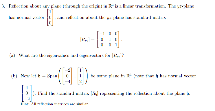 Solved Reflection about any plane (through the origin) in R3 | Chegg.com