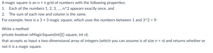 Solved A magic square is an n x n grid of numbers with the | Chegg.com