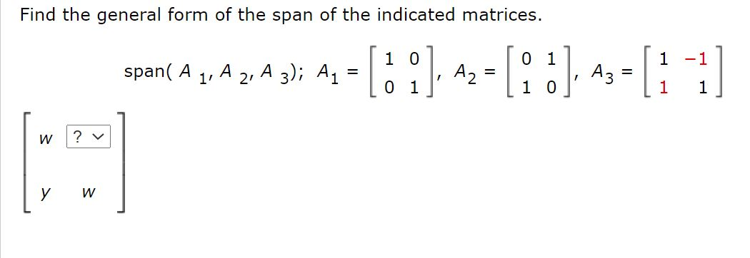 Solved Find the general form of the span of the indicated | Chegg.com