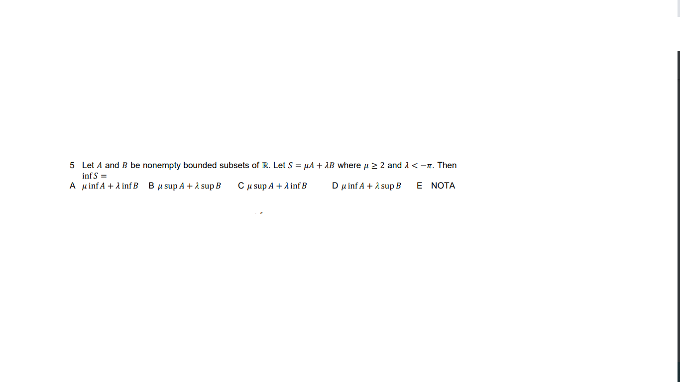 Solved 5 Let A and B be nonempty bounded subsets of R. Let | Chegg.com