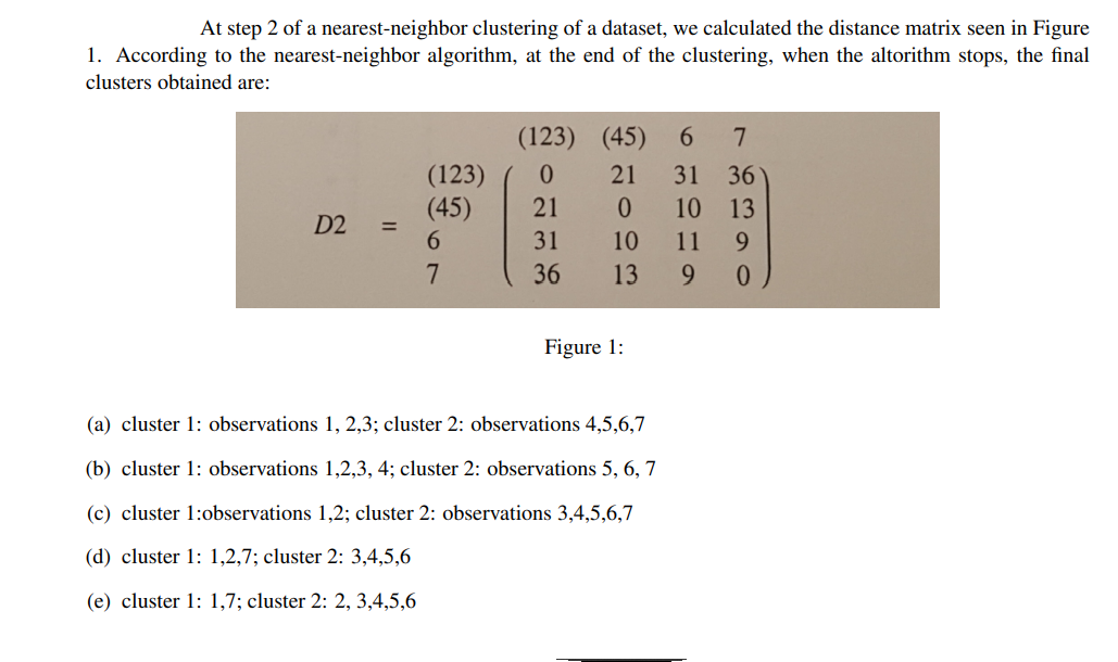 Solved At step 2 of a nearest-neighbor clustering of a | Chegg.com
