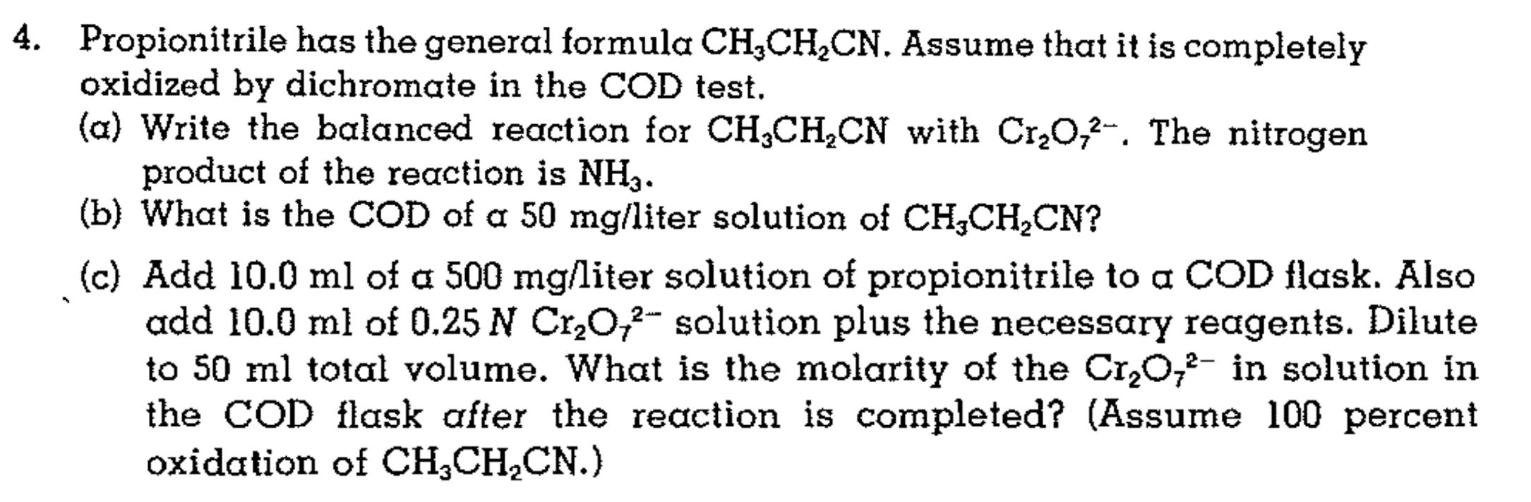 Solved 4. Propionitrile has the general formula CH,CH2CN. | Chegg.com
