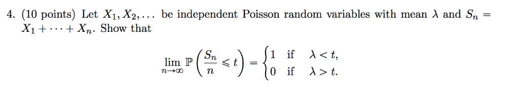 Solved 4. (10 points) Let X1,X2, be independent Poisson | Chegg.com