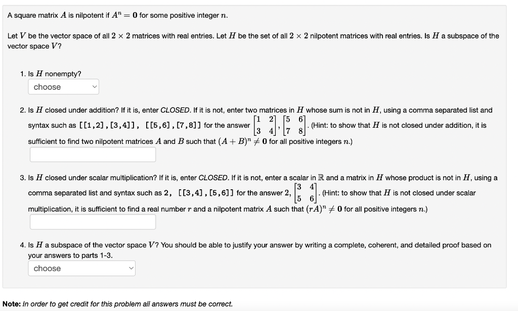 Solved A square matrix A is nilpotent if A" = 0 for some | Chegg.com