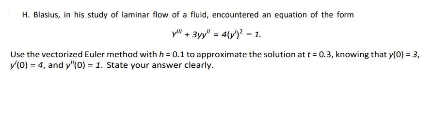 Solved H. Blasius, in his study of laminar flow of a fluid, | Chegg.com