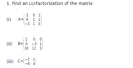 Solved Find an LU-factorization of the | Chegg.com