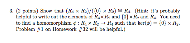 Solved 3. (2 points) Show that (R4×R2)/({0}×R2)≅R4. (Hint: | Chegg.com