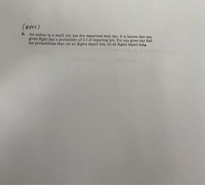 Solved An airline in a small city has five departures each | Chegg.com