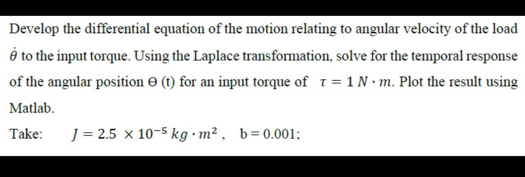 Motor /Load System; load driven by DC motor. Q1: | Chegg.com