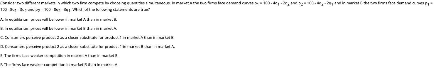 Solved Consider two different markets in which two firm | Chegg.com