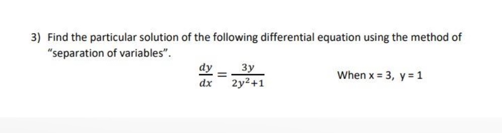 Solved 3) Find the particular solution of the following | Chegg.com