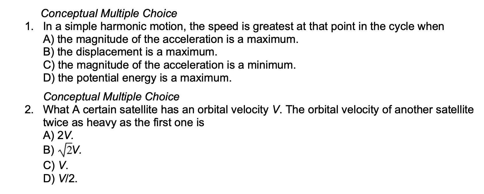 Solved Conceptual Multiple Choice 1. In a simple harmonic | Chegg.com