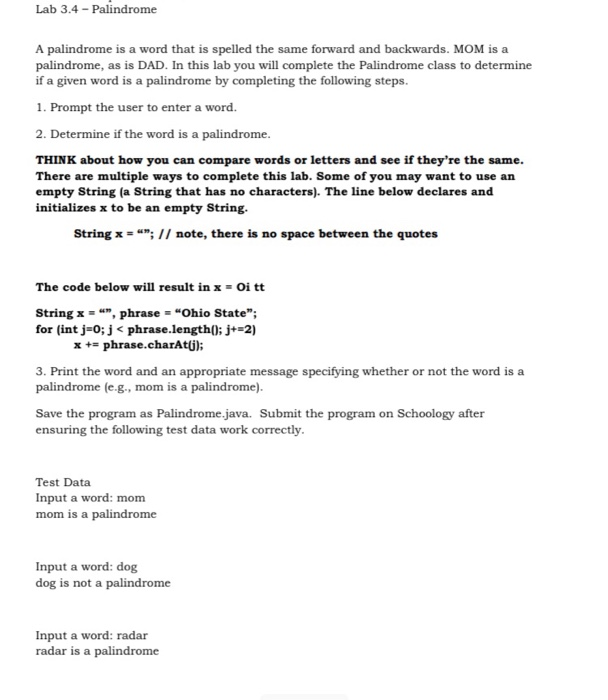 Solved Lab 3.4 - Palindrome A palindrome is a word that is | Chegg.com