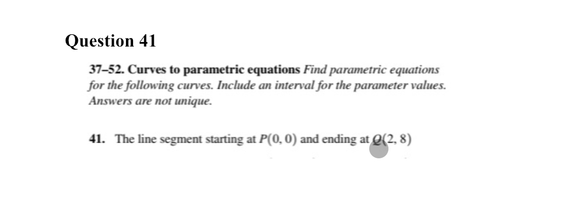 Solved Question 41 37-52. Curves to parametric equations | Chegg.com