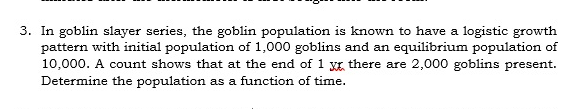 Solved 3. In goblin slayer series, the goblin population is | Chegg.com