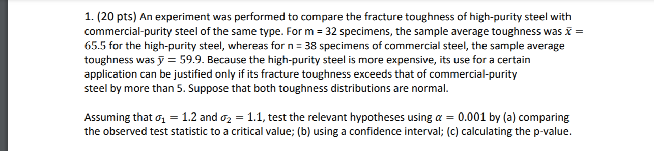 Solved 1. (20 pts) An experiment was performed to compare | Chegg.com
