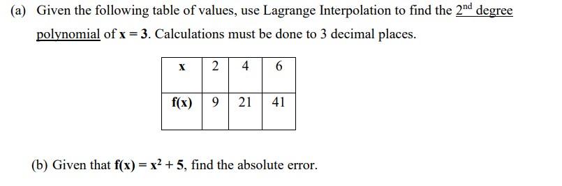 Solved (a) Given the following table of values, use Lagrange | Chegg.com