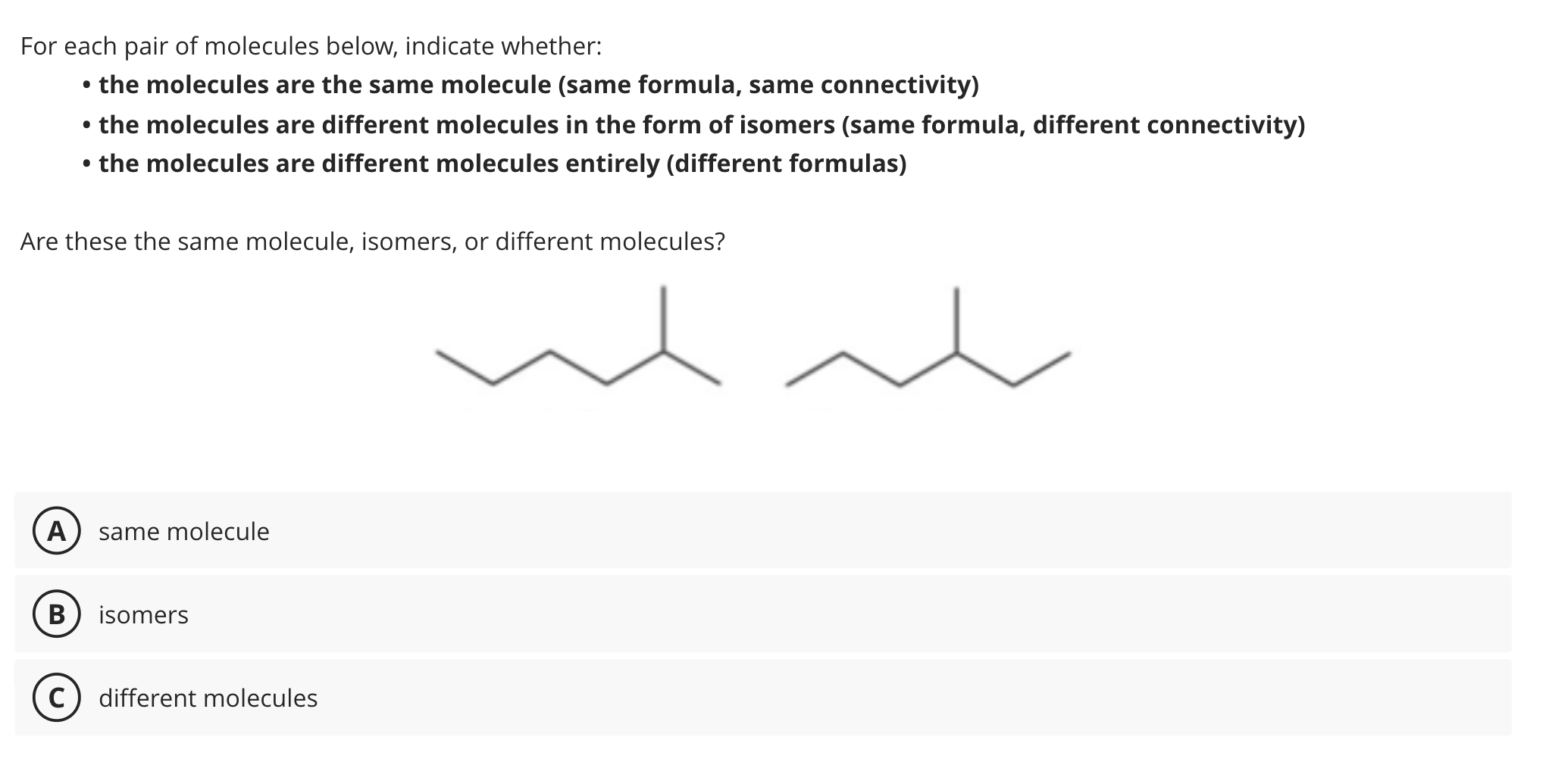 Solved For each pair of molecules below, indicate whether: | Chegg.com