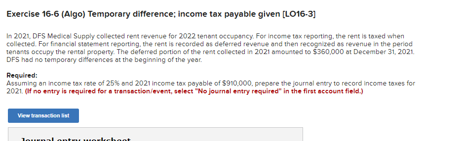 Solved Exercise 16-6 (Algo) Temporary difference; income tax | Chegg.com