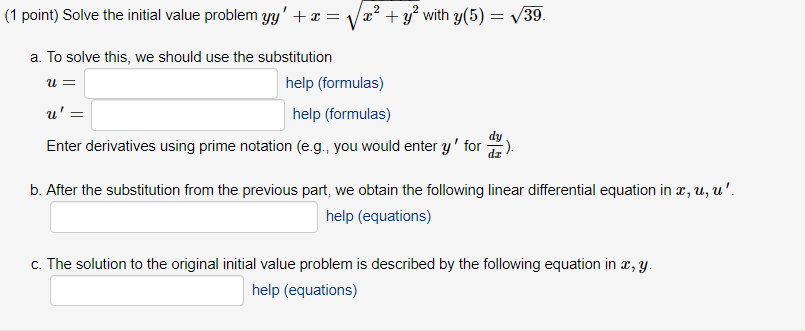 Solved 1 point) Solve the initial value problem yy′+x=x2+y2 | Chegg.com