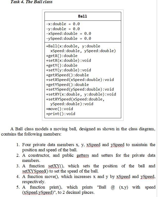 Solved Task 4. The Ball class Ball = -x:double = 0.0 -y: | Chegg.com