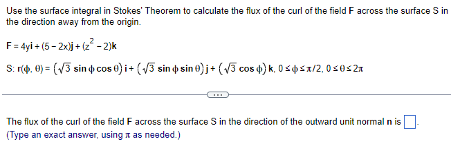 Solved Use the surface integral in Stokes' Theorem to | Chegg.com