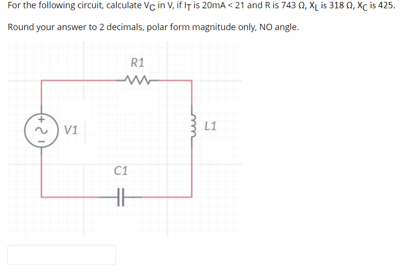 Solved For the following circuit, calculate Vc in V, if IT | Chegg.com