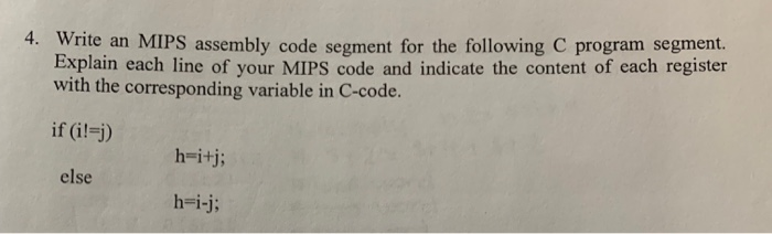 Solved 4. Write an MIPS assembly code segment for the | Chegg.com