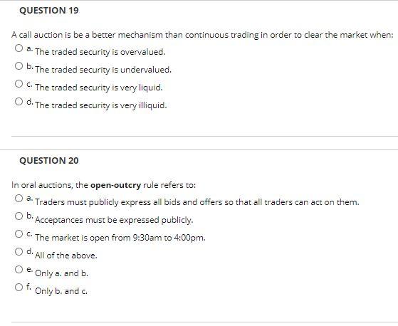Solved QUESTION 19 A call auction is be a better mechanism | Chegg.com