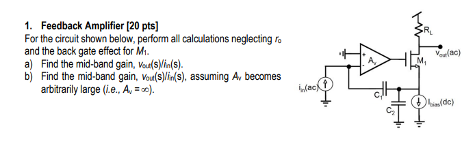 Solved 1. Feedback Amplifier [20 pts] For the circuit shown | Chegg.com
