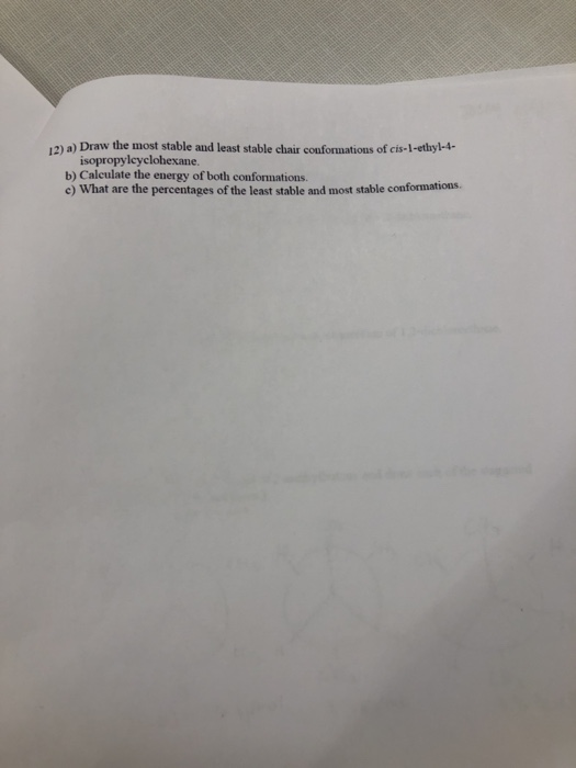 Solved 12) a) Draw the most stable and least stable chair | Chegg.com