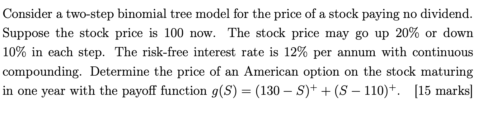 Solved Consider a two-step binomial tree model for the price | Chegg.com