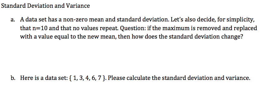 Solved Standard Deviation and Variance a. A data set has a | Chegg.com
