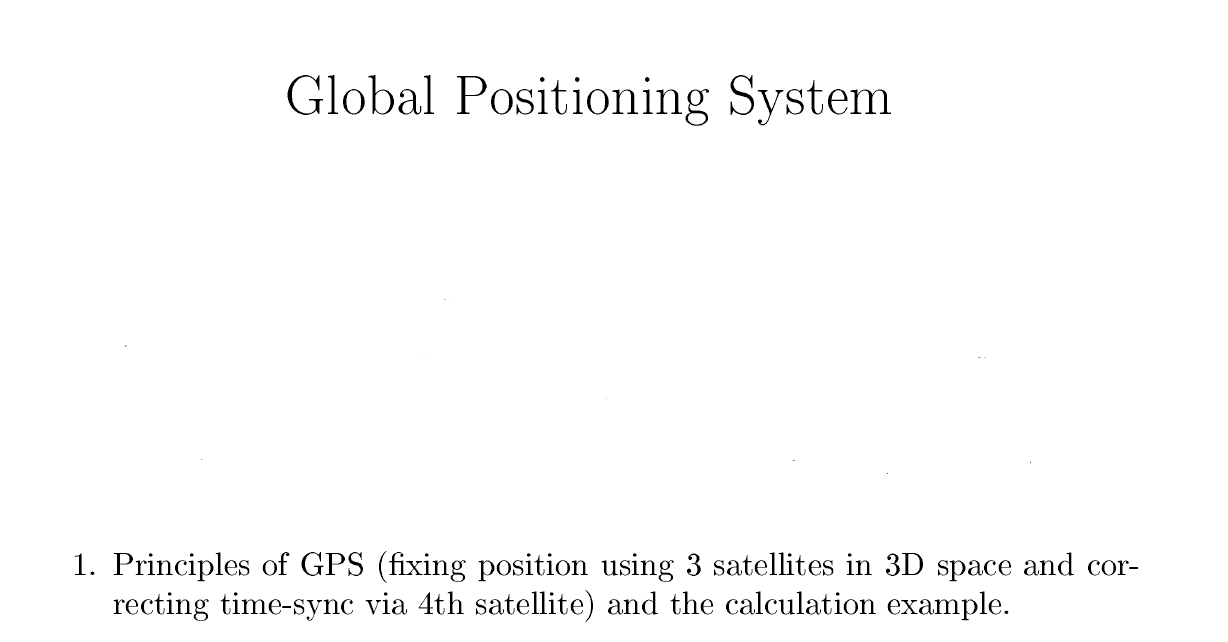 Global Positioning System 1. Principles of GPS | Chegg.com