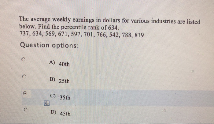 Solved The average weekly earnings in dollars for various | Chegg.com