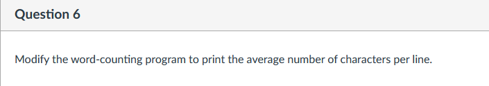 Solved Modify the word-counting program to print the average | Chegg.com
