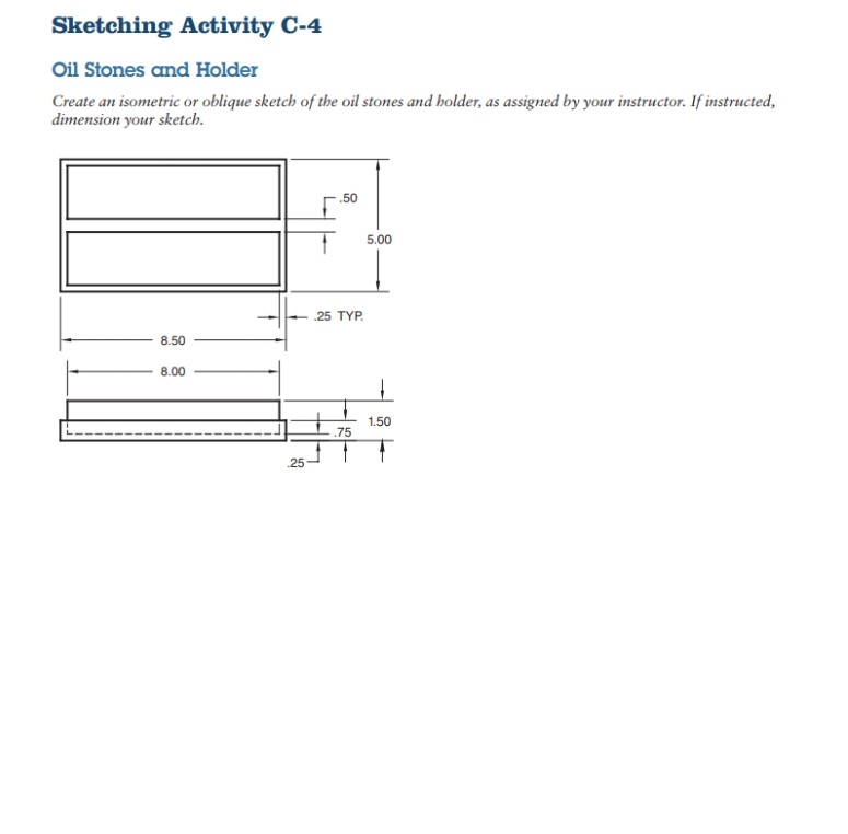 Solved Sketching Activity C-4Oil Stones and HolderCreate an | Chegg.com