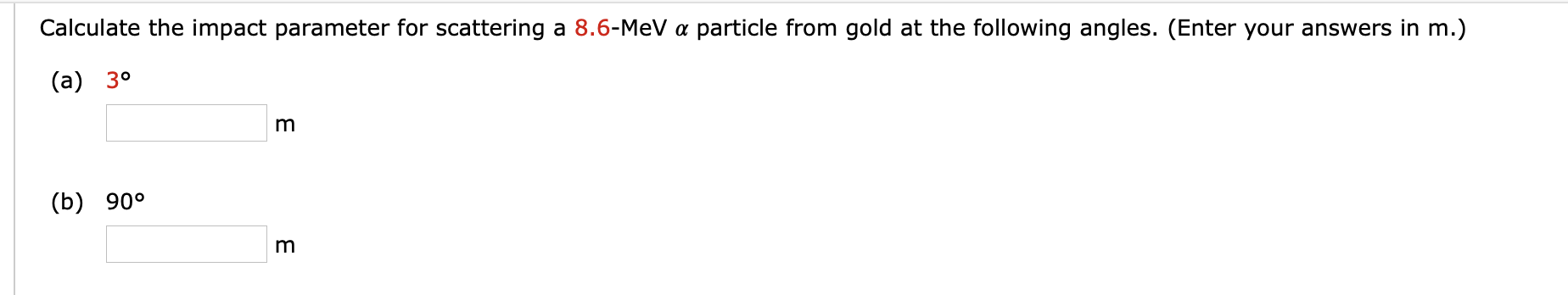 Solved Calculate the impact parameter for scattering a | Chegg.com