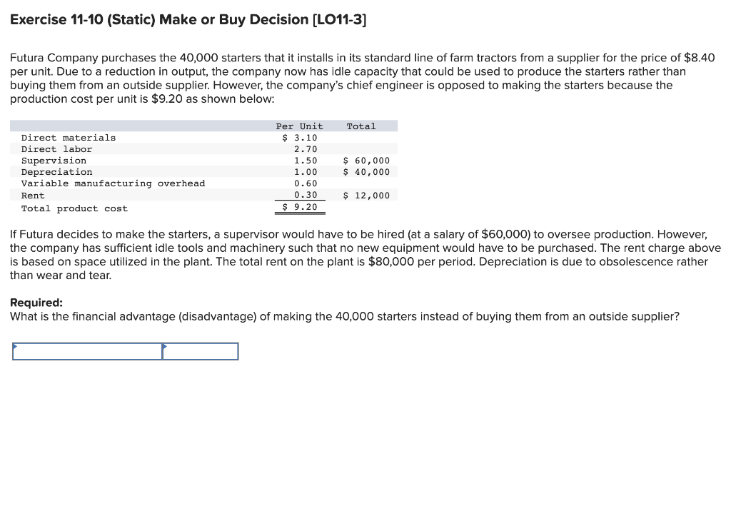 Solved Exercise 11-10 (Static) Make or Buy Decision (LO11-3] | Chegg.com