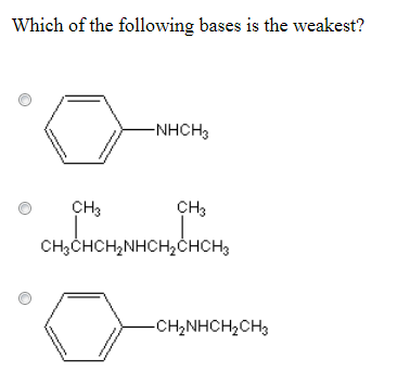 Solved Which of the following bases is the weakest? -NHCH | Chegg.com