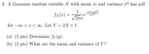 Solved 3. A Gaussian random variable X with mean m and | Chegg.com
